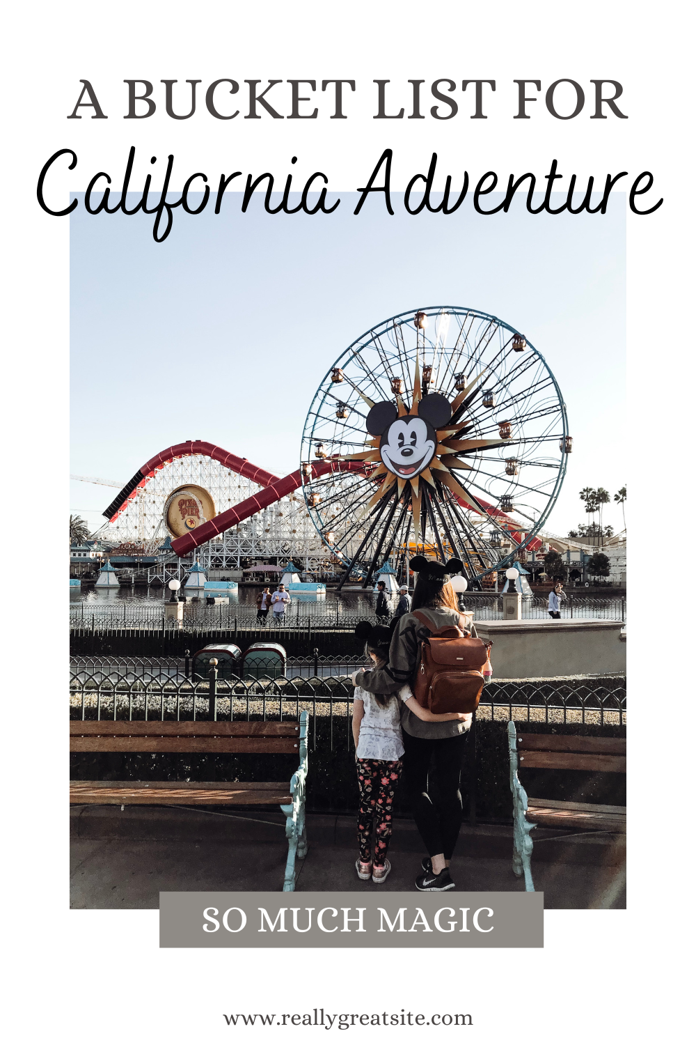 A Magical California Adventure Bucket List