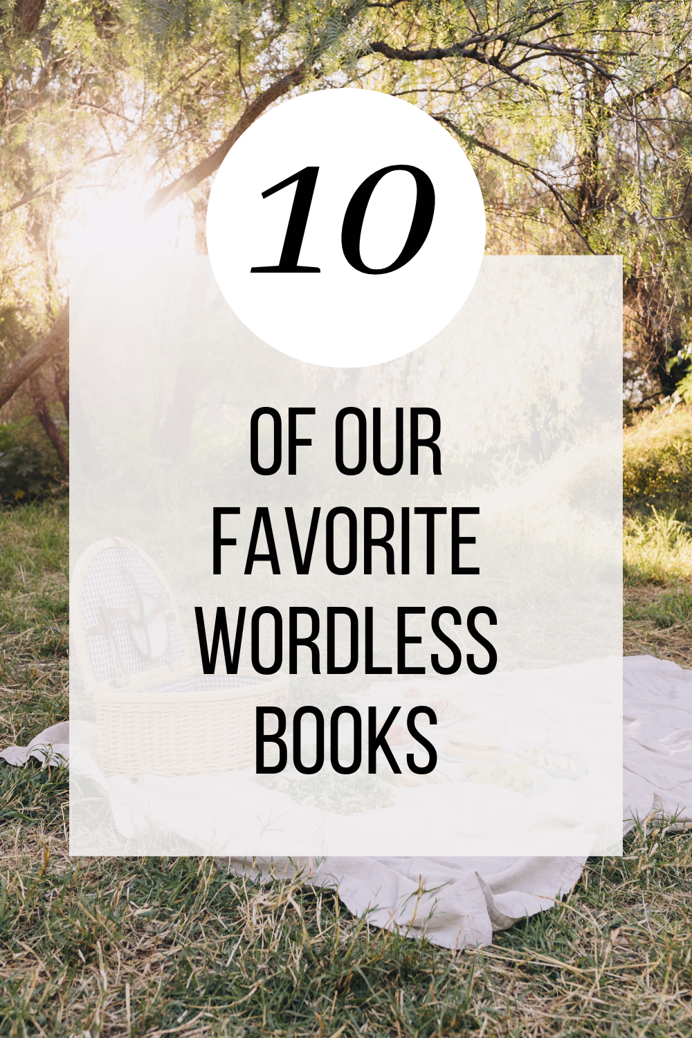 10 of Our Favorite Wordless Books